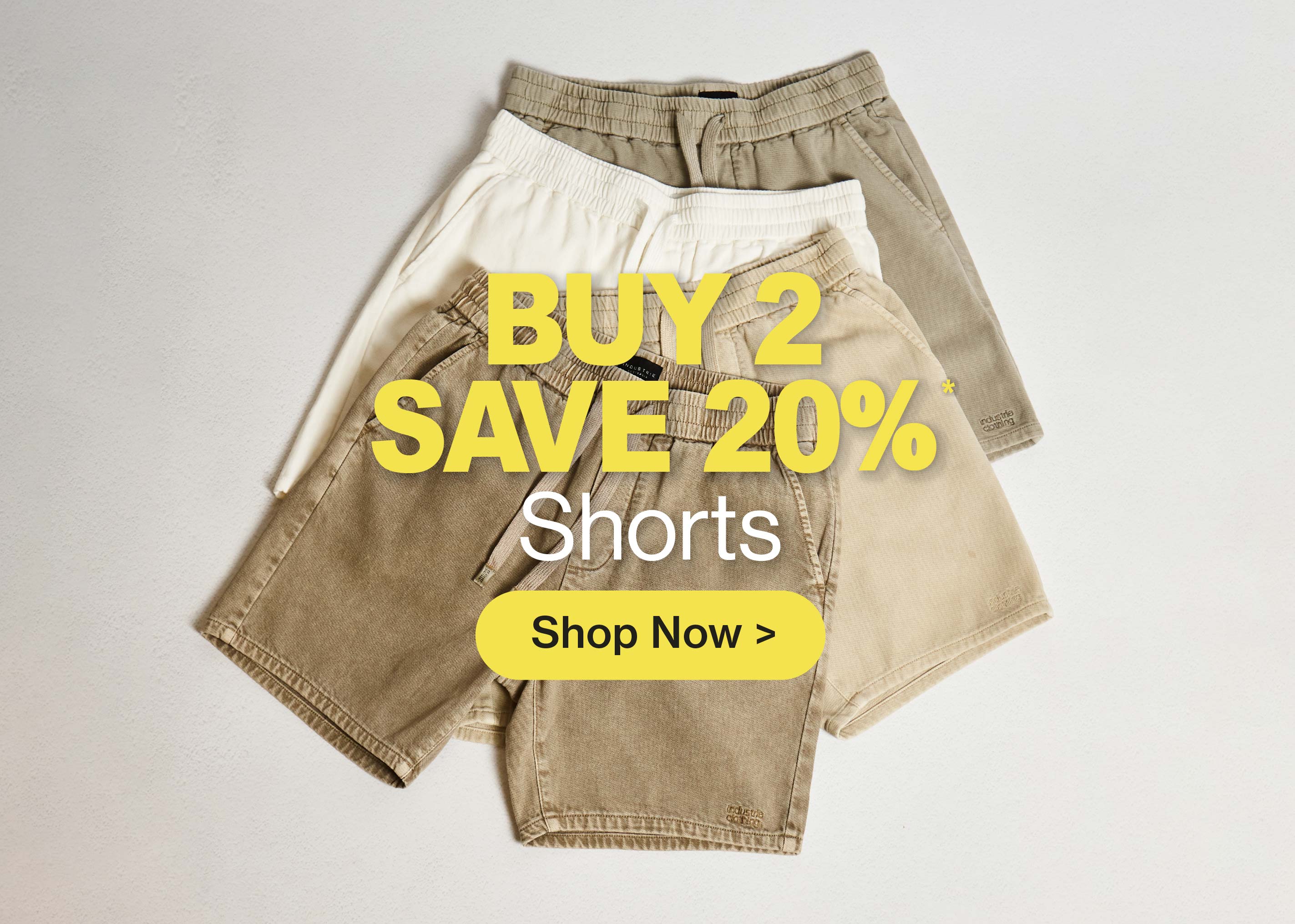 2 for 20% Shorts – Industrie AU